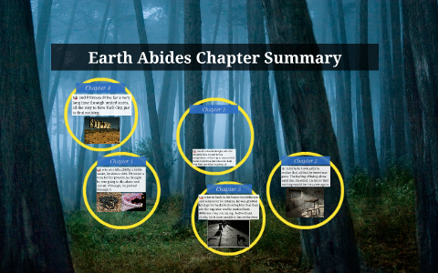 Earth Abides Chapter Summary by Tyler Jennings on Prezi