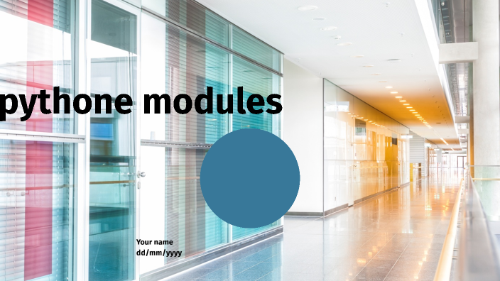 Modules in Python by sonam tenzin on Prezi