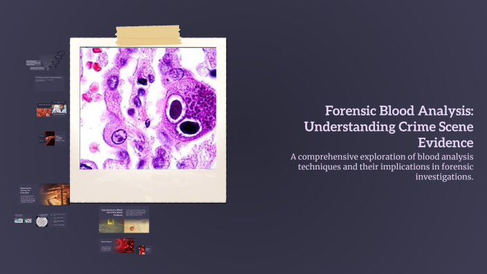 Forensic Blood Analysis: Understanding Crime Scene Evidence by zeke o ...