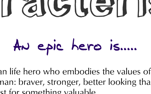 Epic Hero Project by Katie Clarno on Prezi