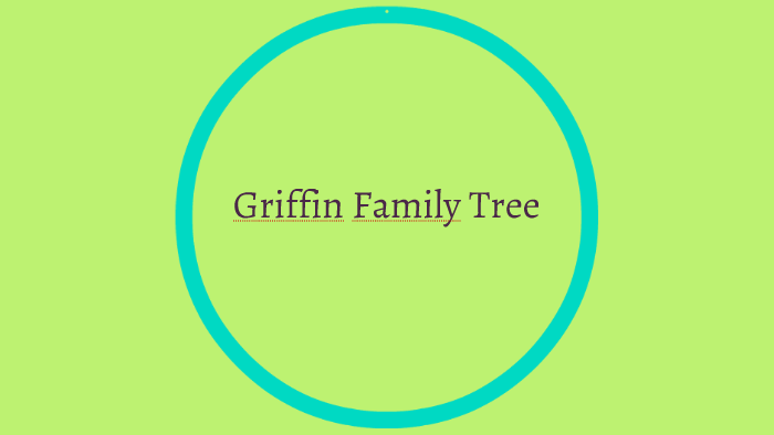 Griffin Family Tree by Ale Rodriguez on Prezi