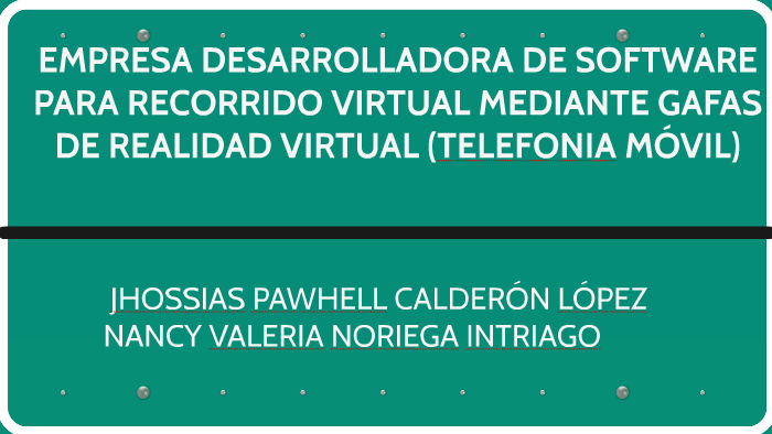EMPRESA DESARROLLADORA DE SOFTWARE PARA RECORRIDO VIRTUAL ME by Valeria ...