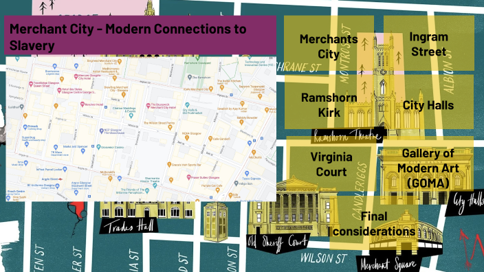 Merchant City - Modern Connections to Slavery by Sophie McPherson on Prezi