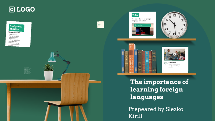 The importance of learning foreign languages by Кирилл Слезко on Prezi