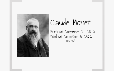 Claude Monet by Katelyn Lau on Prezi