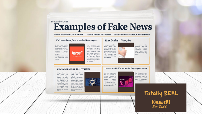 Examples of Fake News Group Project by EMMALEE STEPHENS on Prezi