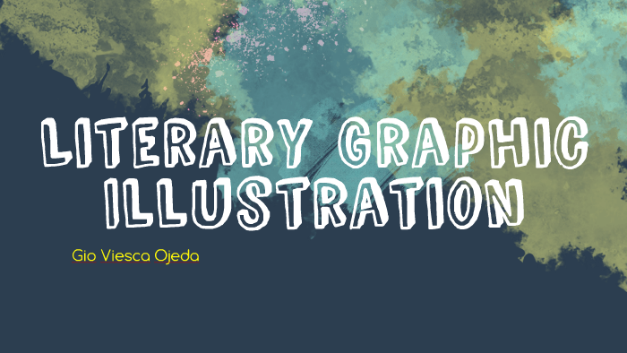 Literary Graphic Illustration by Gio Ojeda on Prezi