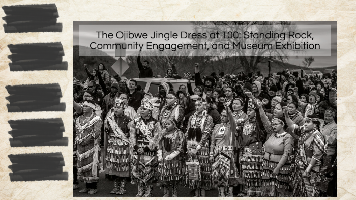 The Ojibwe Jingle Dress at 100: Standing Rock, Community Engagement ...