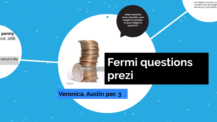 Fermi questions prezzi by Austin Covert on Prezi