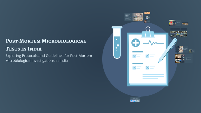 Post-Mortem Microbiological Tests in India by V V on Prezi