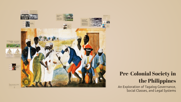 Pre-Colonial Society in the Philippines by Kathleen Denise Cadacio on Prezi