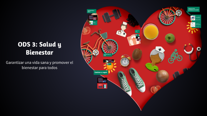 ODS 3: Salud y Bienestar by Martin Iriarte Terzagui on Prezi