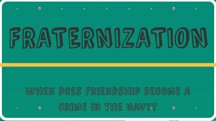 FRATERNIZATION by Naomi Seymour on Prezi