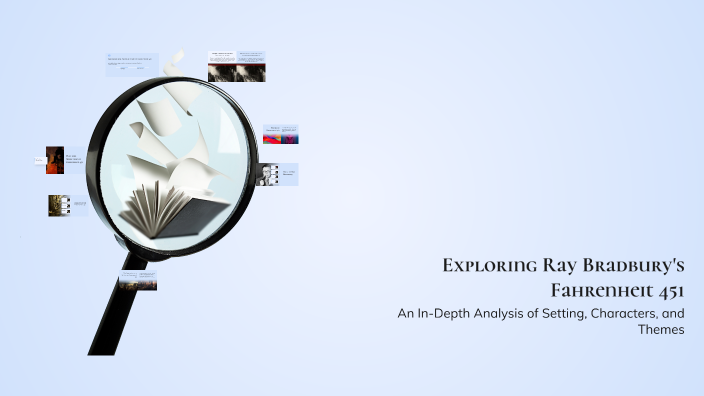 Exploring Ray Bradbury's Fahrenheit 451 by Fra G on Prezi