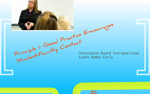 The 7 Principles of Good Teaching by Tami Eggleston on Prezi