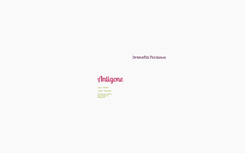 Antigone Plot Chart (Sophocles) by Dulce Giron on Prezi