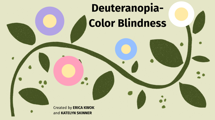 Deuteranopia- Color Blindness by Erica Kwok on Prezi