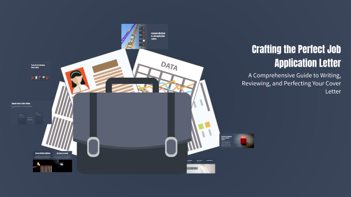 Crafting the Perfect Job Application Letter by nuria Mont on Prezi