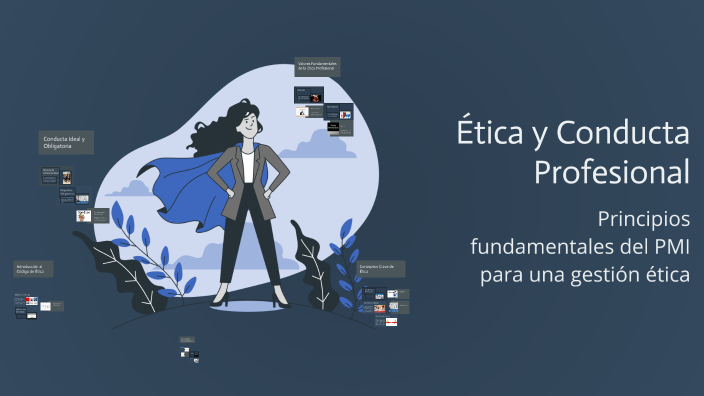 Ética y Conducta Profesional by Quique Carreño on Prezi