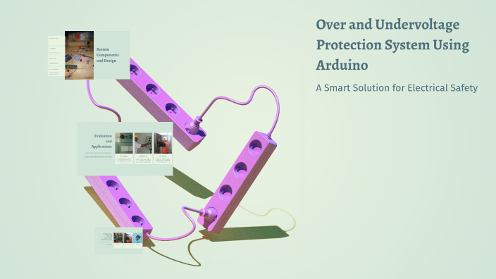 Over and Undervoltage Protection System Using Arduino by hii h on Prezi