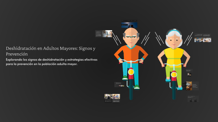 Deshidratación en Adultos Mayores: Signos y Prevención by DAYRON ...