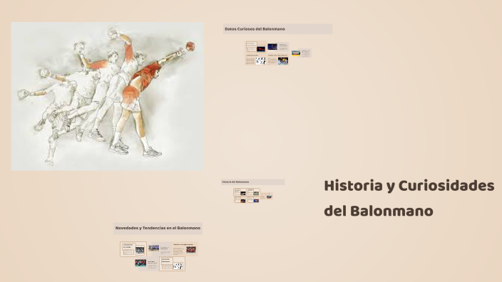Historia y Curiosidades del Balonmano by gael fernandez on Prezi