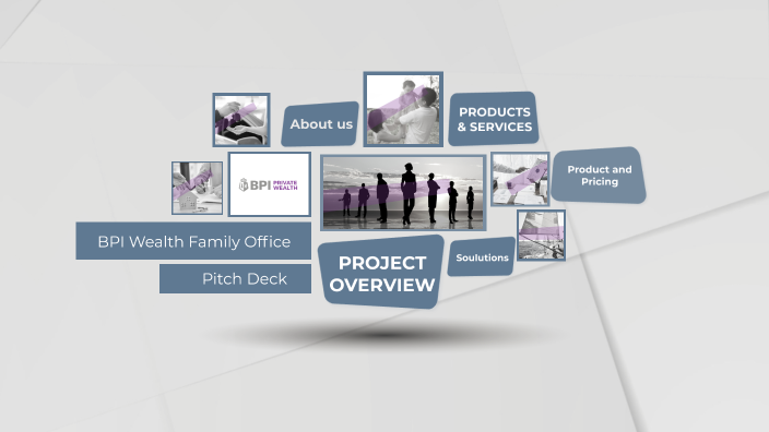 BPI FAMILY OFFICE SOLUTIONS by BPI Private Wealth on Prezi