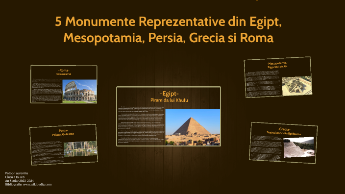 5 Monumente Reprezentative din Egipt, Mesopotamia, Persia, Grecia si ...