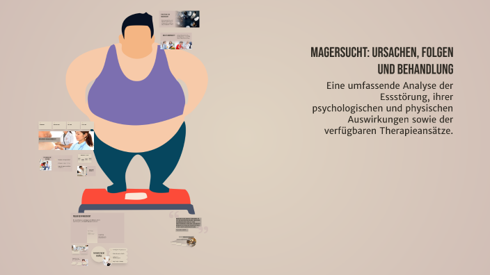 Magersucht: Ursachen, Folgen und Behandlung by M H on Prezi