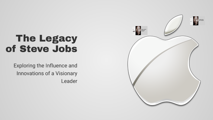 The Legacy of Steve Jobs by Sitarə Mansurlu on Prezi