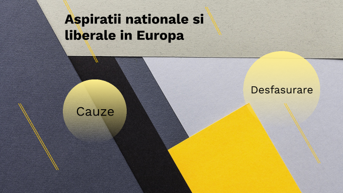Aspiratii nationale si liberale in Europa by Iulian Berbec on Prezi