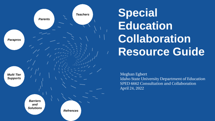 Special Education Collaborative Resource Guide by Meghan Egbert on Prezi