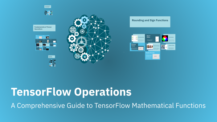 TensorFlow Operations by Bajireddy SriBhuvana on Prezi