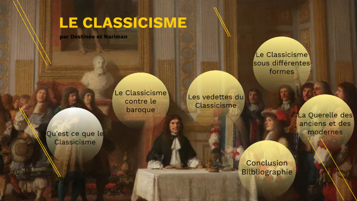 Exposé sur le Classicisme by Destinée Moyen on Prezi