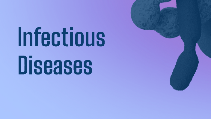 Infectious diseases by Teniola H on Prezi