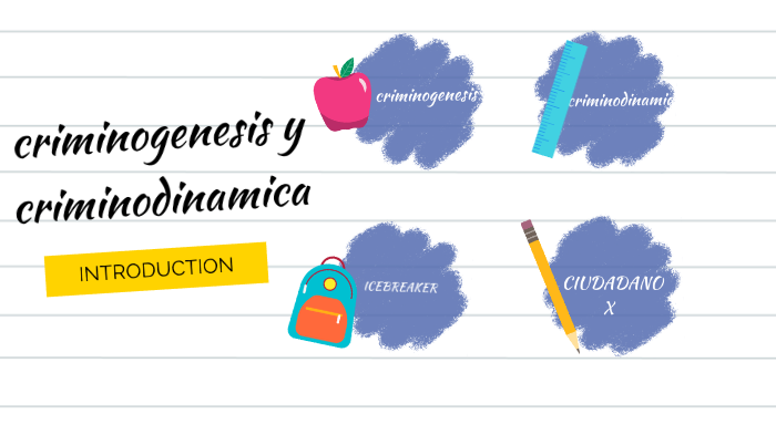 criminogenesis y criminodinamica by rafael razo on Prezi