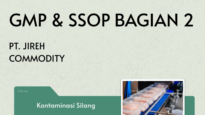GMP & SSOP 2 by JC_Nur Irna Rahmadayanti Khair on Prezi