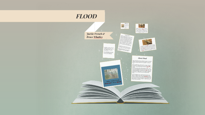 FLOOD - Jackie French by Ella Sabljak on Prezi