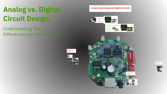 Analog vs. Digital Circuit Design by Tristan Dacillo on Prezi
