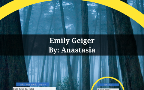 Emily Geiger by Anastasia Bakal on Prezi