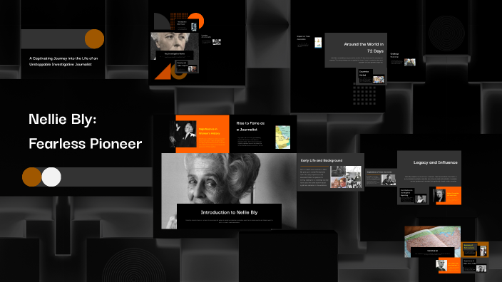 Nellie Bly: Fearless Pioneer by Yenifer Perez Perez on Prezi