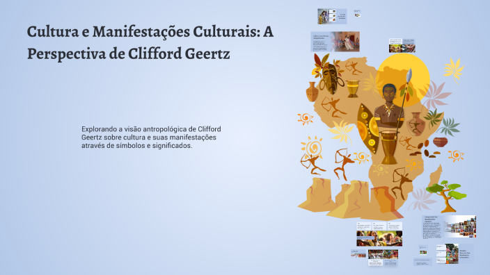 Cultura e Manifestações Culturais: A Perspectiva de Clifford Geertz by ...