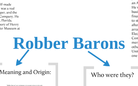 Robber Barons in 19th century by Annie Chuang on Prezi