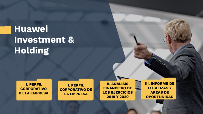 Huawei Investment & Holding by Vianey Rojas on Prezi