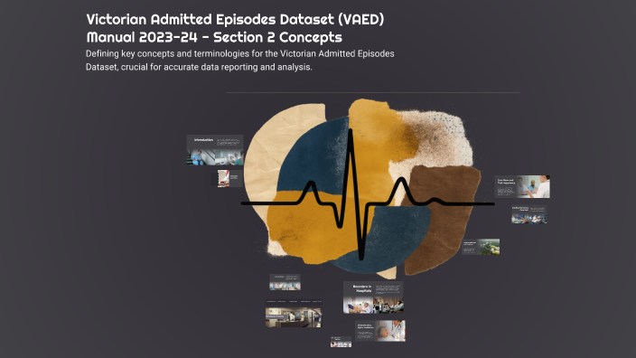 Victorian Admitted Episodes Dataset (VAED) Manual 2023-24 - Section 2 ...