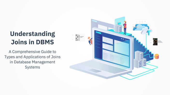 Understanding Joins in DBMS by Rudra Arora on Prezi