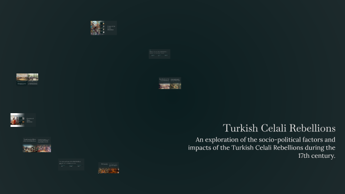 Turkish Celali Rebellions by Mustafa Ünsal on Prezi