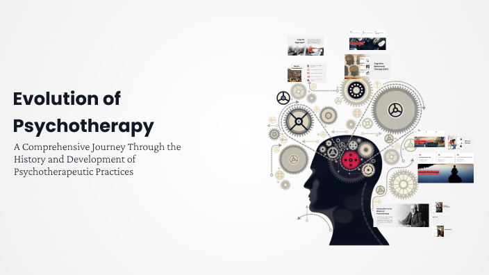 Evolution of Psychotherapy by Zeyneb Ferecli on Prezi