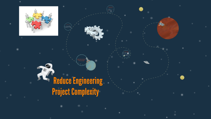 Reduce Engineering Project Complexity by Guillermo rodriguez on Prezi