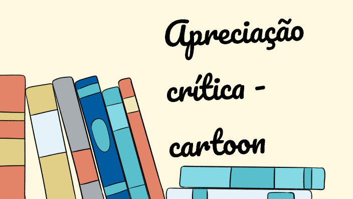 Apreciação crítica cartoon by Matilde Almeida on Prezi